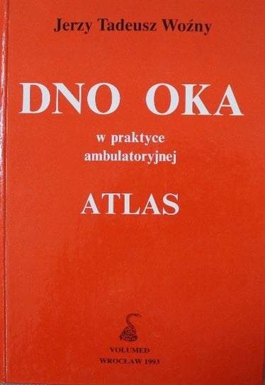 Dno oka w praktyce ambulatoryjnej - Opracowanie zbiorowe | Książka w Empik