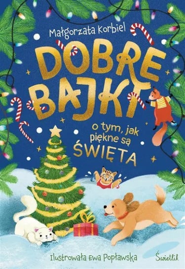 Dobre bajki o tym, jak piękne są święta - Korbiel Małgorzata | Książka ...