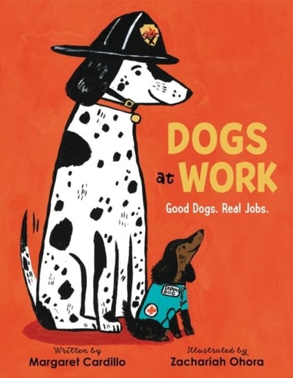 Dogs at Work: Good Dogs. Real Jobs. - Margaret Cardillo | Książka w Empik