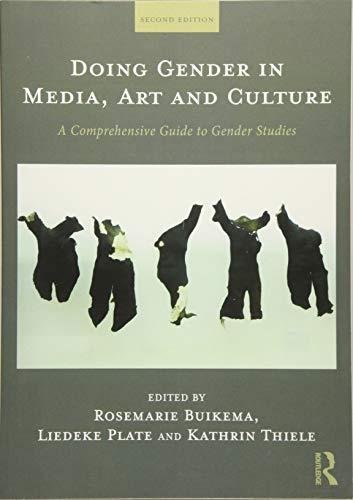 Doing Gender in Media, Art and Culture: A Comprehensive Guide to Gender ...