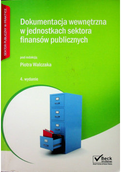 Dokumentacja wewnętrzna w jednostkach sektora.. - Opracowanie zbiorowe | Książka w Empik