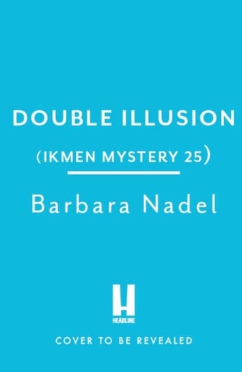 Double Illusion (Ikmen Mystery 25) - Barbara Nadel | Książka w Empik