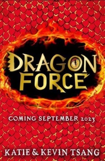 Dragon Force: Infinity's Secret - Tsang Katie | Książka w Empik