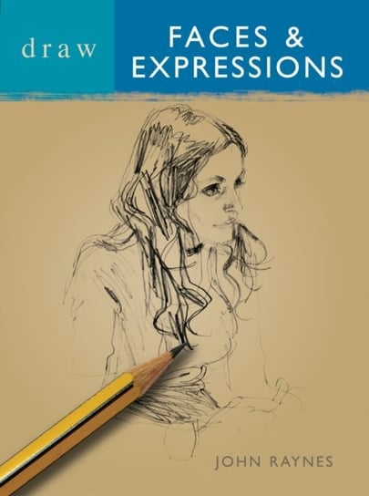 Draw Faces & Expressions [DRM] - ebook PDF - Raynes Raynes John | Ebook ...