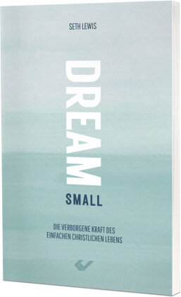 Dream small - Christliche Verlagsges. Dillenburg | Książka w Empik