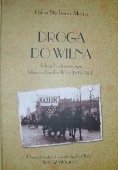 Droga do Wilna - Opracowanie zbiorowe | Książka w Empik