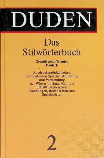 Duden Das Stilworterbuch Tom 2 - Opracowanie zbiorowe | Książka w Empik