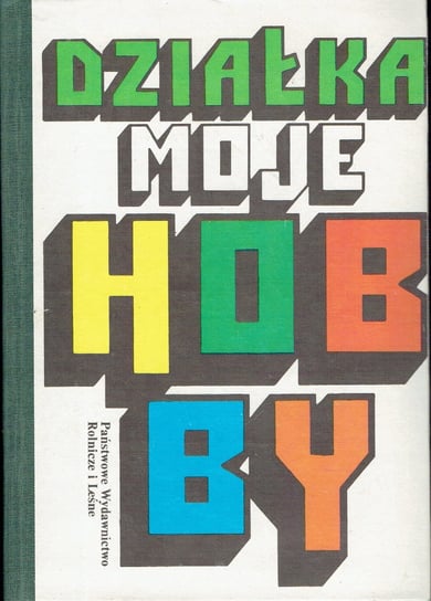 Działka Moje Hobby - Opracowanie zbiorowe | Książka w Empik