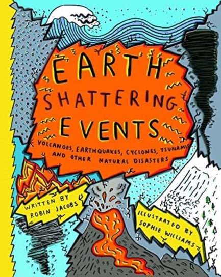 Earthshattering Events!: The Science Behind Natural Disasters - Sophie ...