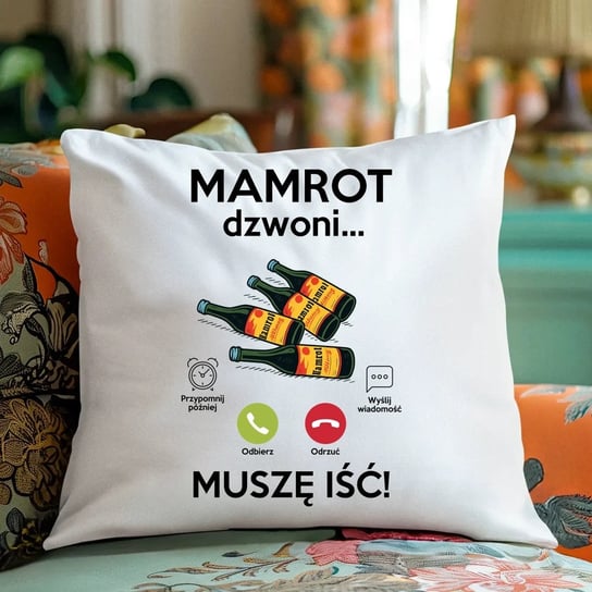 Mamrot dzwoni, muszę iść - poduszka na prezent dla fanów serialu Ranczo ...