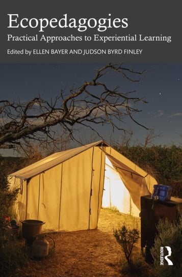 Ecopedagogies: Practical Approaches to Experiential Learning - Ellen ...