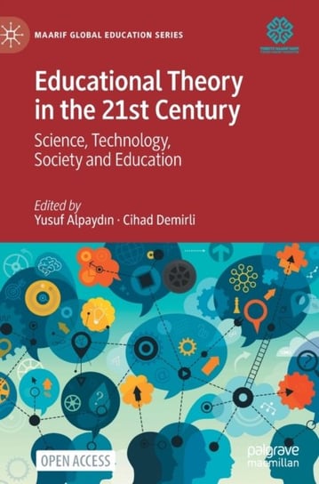 Educational Theory in the 21st Century: Science, Technology, Society ...