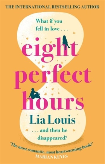 Eight Perfect Hours. The hotly-anticipated love story everyone is ...