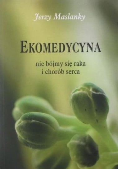 Ekomedycyna - W opisie | Książka w Empik