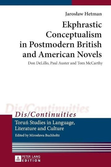 Ekphrastic Conceptualism in Postmodern British and American Novels ...