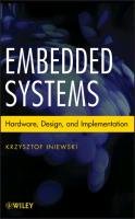 Embedded Systems: Hardware, Design and Implementation - Iniewski ...