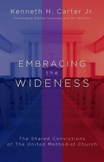 Embracing the Wideness - Kenneth H. Carter | Książka w Empik