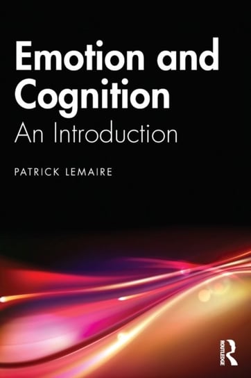Emotion and Cognition: An Introduction - Opracowanie zbiorowe | Książka ... Emotion and Cognition: An Introduction - Opracowanie zbiorowe | Książka ...