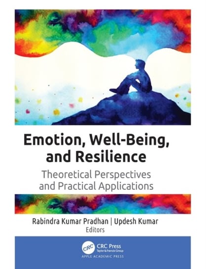Emotion, Well-Being, and Resilience. Theoretical Perspectives and Practical Applications ...