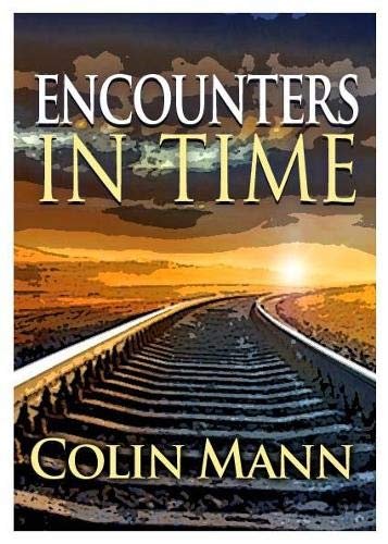 Encounters in Time - Colin Mann | Książka w Empik