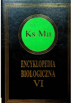 Encyklopedia Biologiczna Tom VI - Opracowanie zbiorowe | Książka w Empik