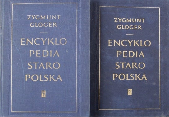Encyklopedia Staropolska Tom I i II - Gloger Zygmunt | Książka w Empik