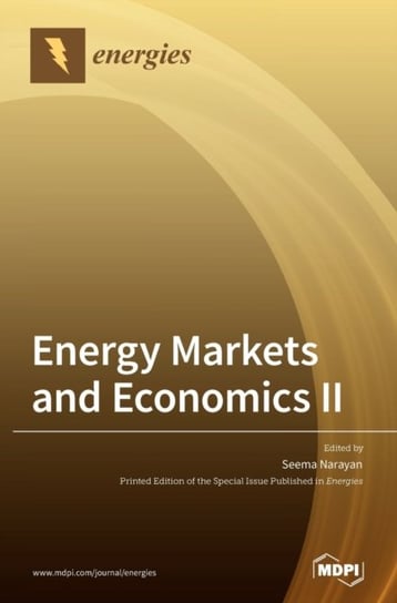 Energy Markets and Economics - Opracowanie zbiorowe | Książka w Empik