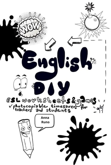English DIY: ESL Worksheets and Games. Photocopiable Timesavers for ...