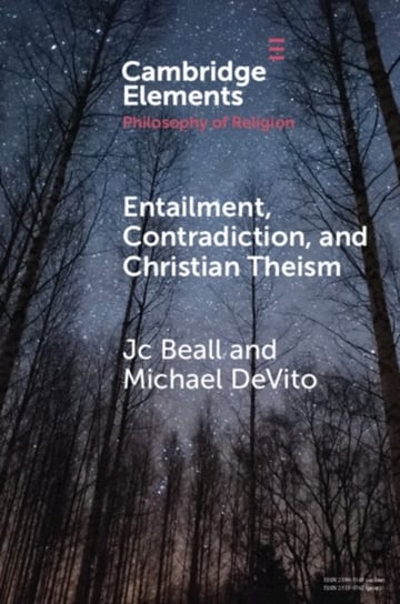 Entailment, Contradiction, and Christian Theism - Opracowanie zbiorowe ...
