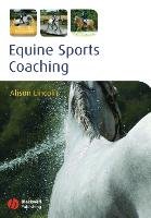 Equine Sports Coaching - Lincoln Alison | Książka w Empik
