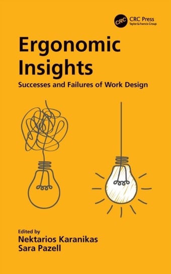 Ergonomic Insights: Successes and Failures of Work Design - Taylor ...