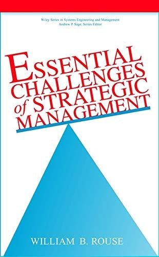 Essential Challenges of Strategic Management - William B. Rouse ...