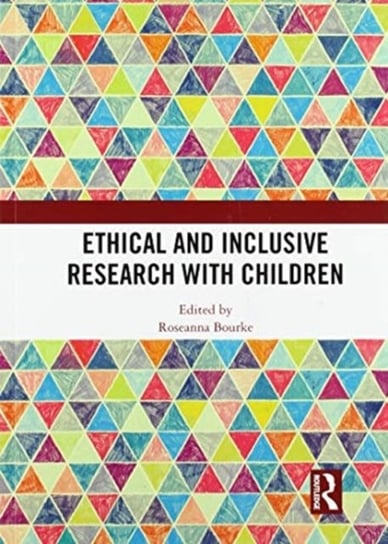 Ethical and Inclusive Research with Children - Opracowanie zbiorowe ...