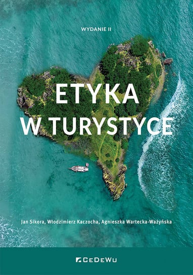 Etyka w turystyce - Opracowanie zbiorowe | Książka w Empik
