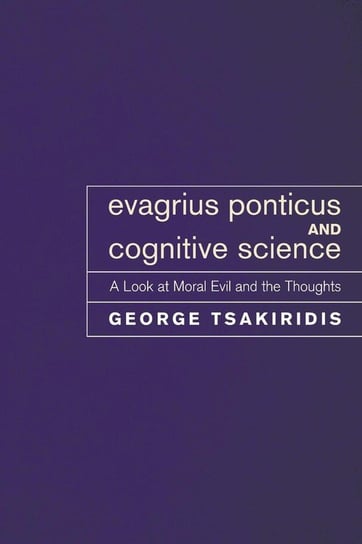 Evagrius Ponticus and Cognitive Science - Tsakiridis George | Książka w ...