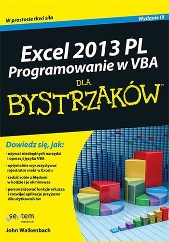 Excel 2013 PL. Programowanie w VBA dla bystrzaków - Walkenbach John ...