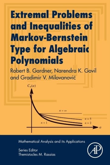 Extremal Problems and Inequalities of Markov-Bernstein Type for Algebraic Polynomials ...