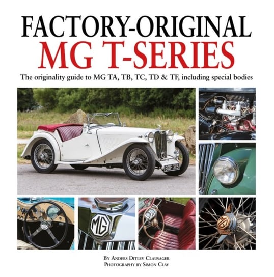 Factory-Original MG T-Series The originality guide to MG, TA, TB, TC ...