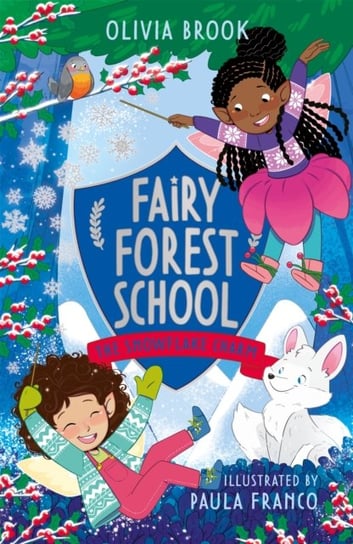 Fairy Forest School: The Snowflake Charm: Book 3 - Olivia Brook ...