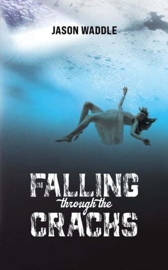 Falling Through the Cracks - austin macauley publishers llc | Książka w Empik
