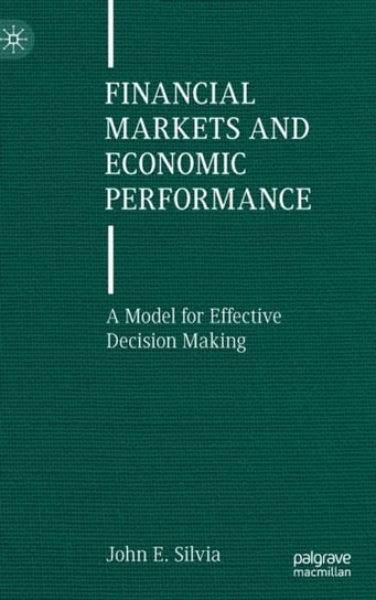 Financial Markets and Economic Performance: A Model for Effective ... Financial Markets and Economic Performance: A Model for Effective ...