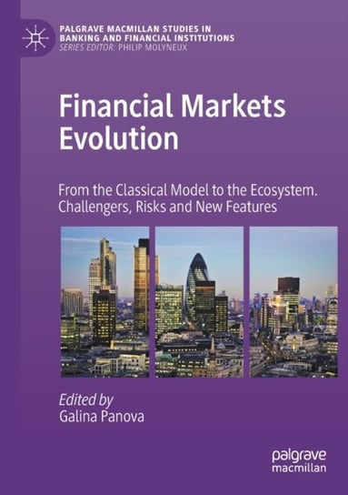 Financial Markets Evolution: From the Classical Model to the Ecosystem ...