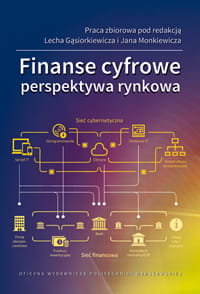 Finanse cyfrowe perspektywa rynkowa - Opracowanie zbiorowe | Książka w ...