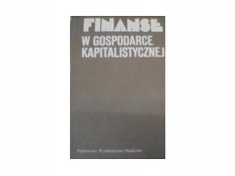 Finanse W Gospodarce Kapitalistyczne - Opracowanie zbiorowe | Książka w ...