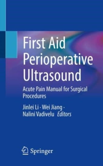 First Aid Perioperative Ultrasound: Acute Pain Manual for Surgical ...
