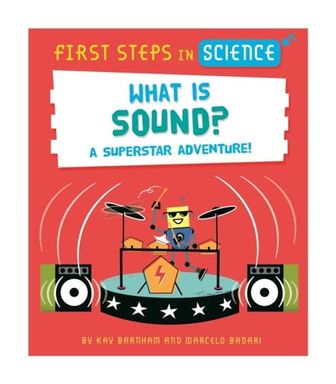 First Steps in Science: What is Sound? - Kay Barnham | Książka w Empik