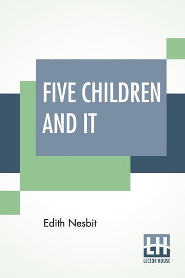 Five Children And It - Nesbit Edith | Książka w Empik