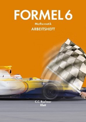 Formel 6 Arbeitsheft. Neubearbeitung. Bayern - Buchner C.C. Verlag ...