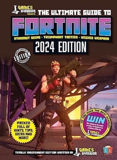 Fortnite Ultimate Guide by GamesWarrior 2024 Edition - Opracowanie ...