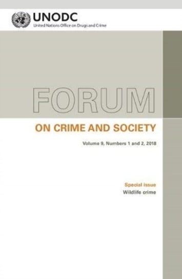 Forum on crime and society. Numbers 1 and 2. 2018 Special issue ...